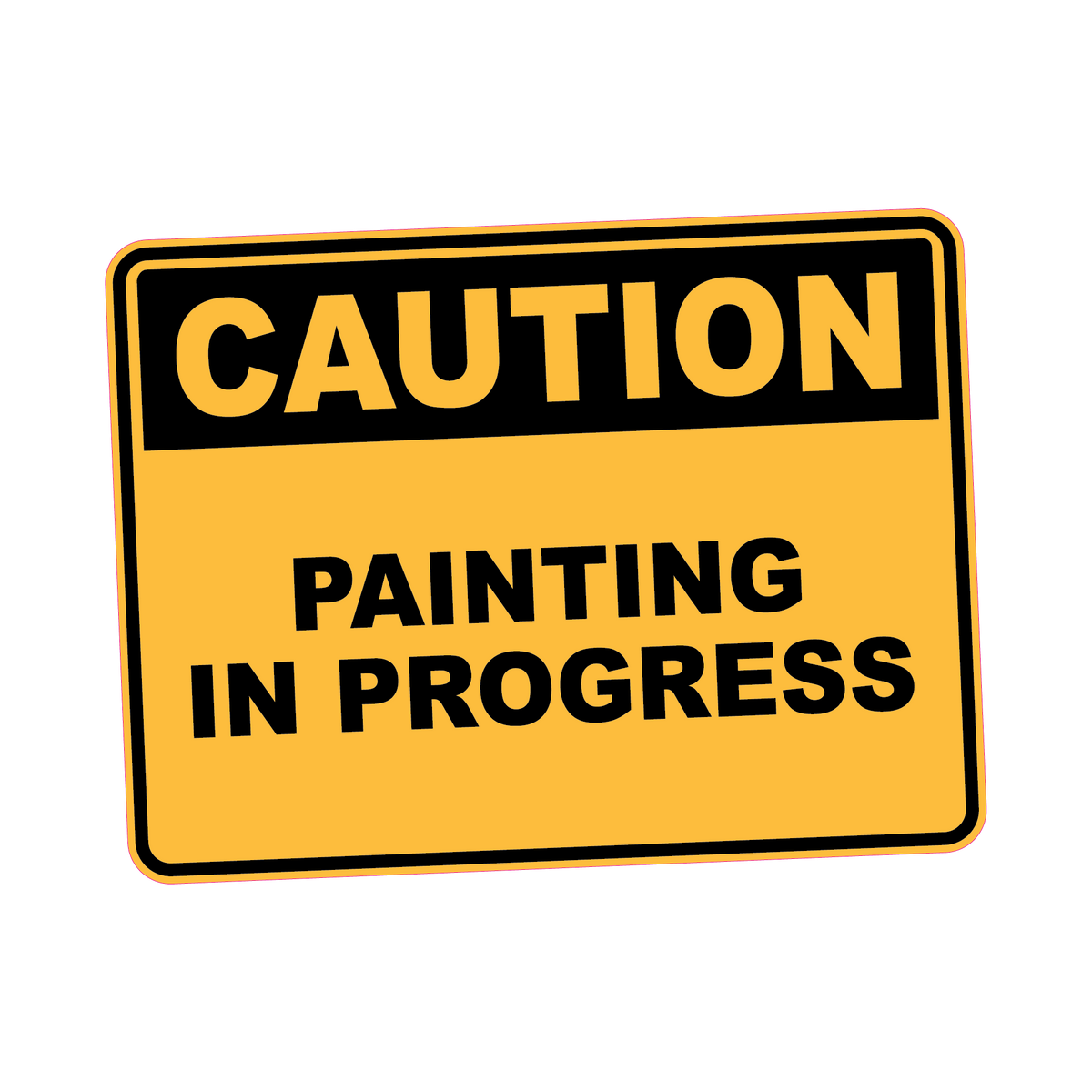 Caution - PAINTING IN PROGRESS – Stickafy