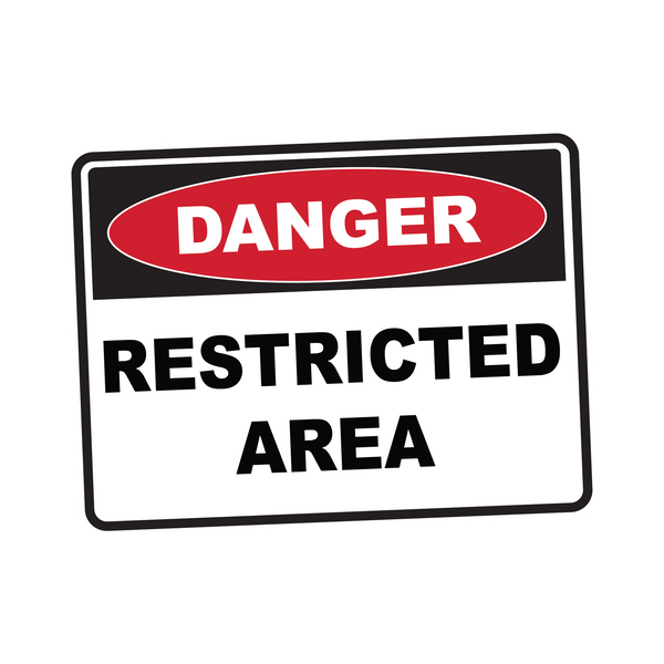 Danger - RESTRICTED AREA – Stickafy