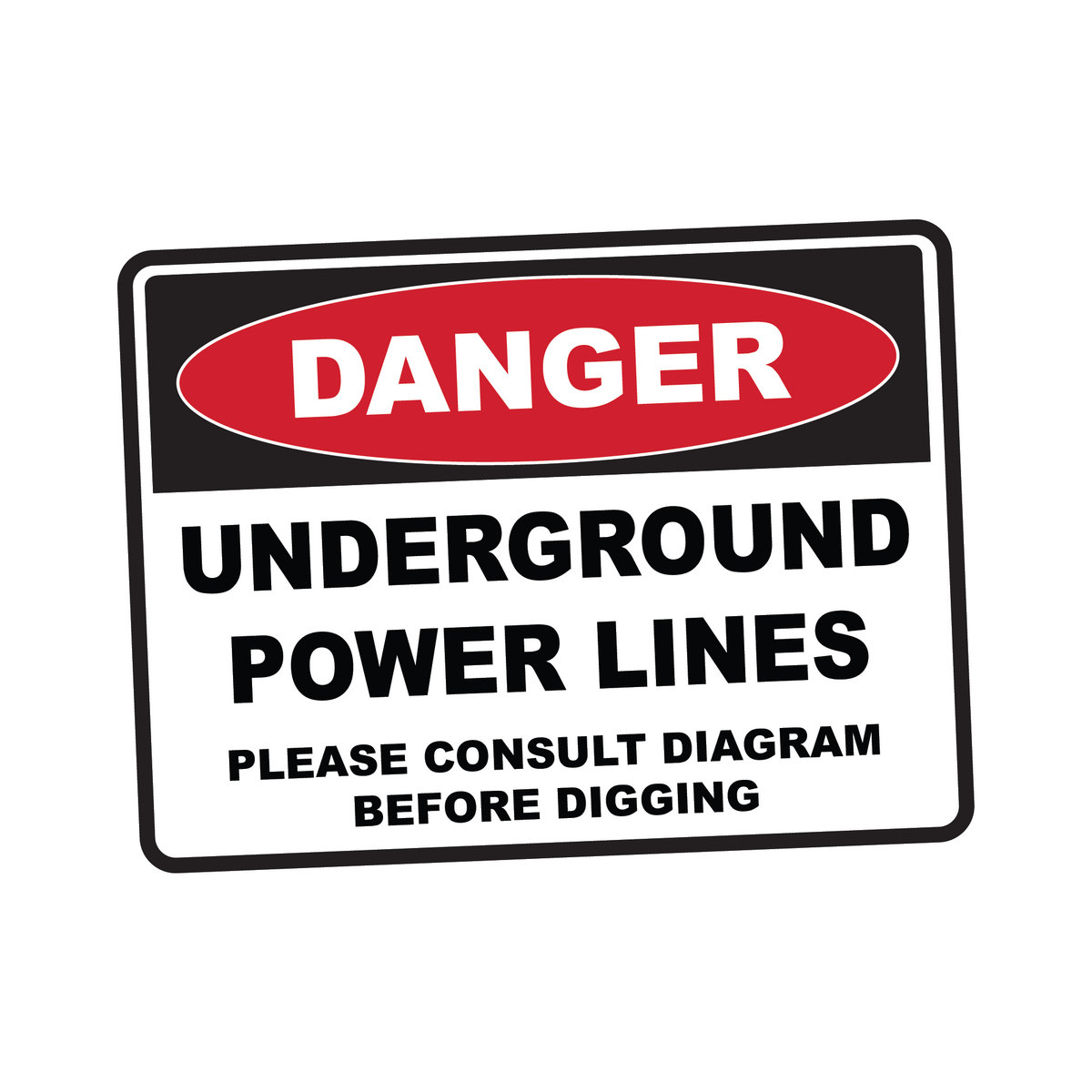Danger - UNDERGROUND POWER LINES – Stickafy