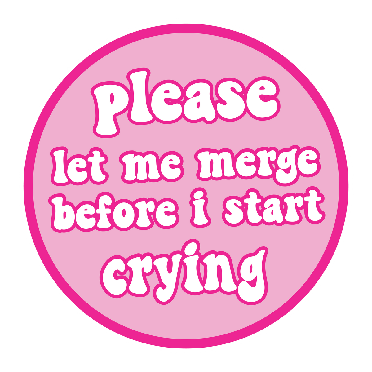 Please Let Me Merge Sticker – Stickafy